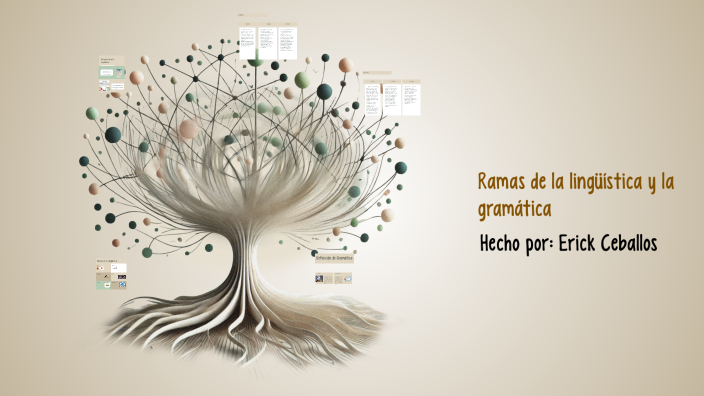 Ramas de la Lingüística y Gramática by Erick Franco on Prezi
