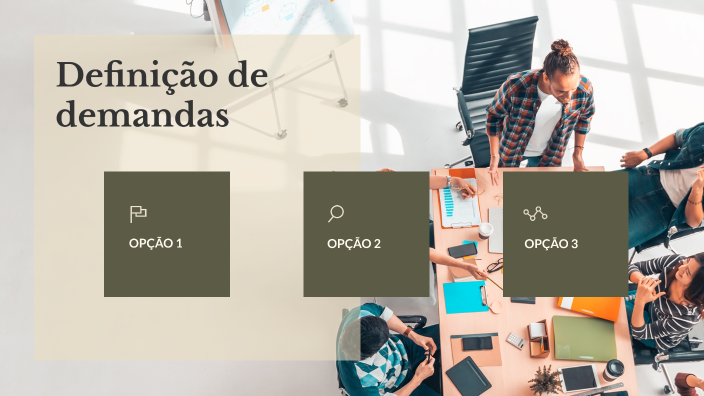 DEFINIÇÃO DE DEMANDAS by Layla Ribeiro on Prezi