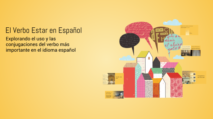 El Verbo Estar en Español by Cynthia Orosco on Prezi