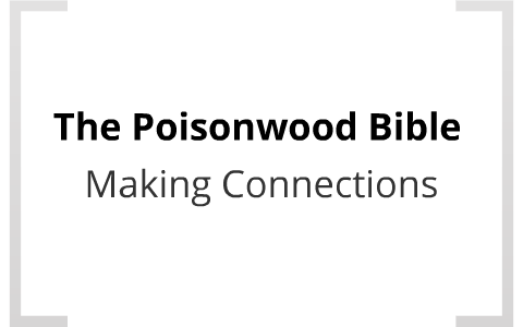 Poisonwood Bible Mind Map by eden frost on Prezi