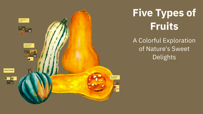 Five Types of Fruits by megha Chavan on Prezi