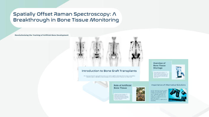 Spatially Offset Raman Spectroscopy: A Breakthrough in Bone Tissue ...