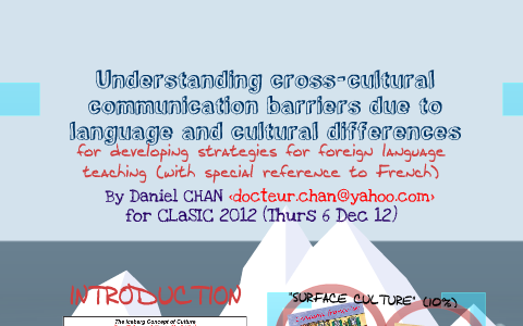 Understanding cross-cultural communication barriers due to language and ...