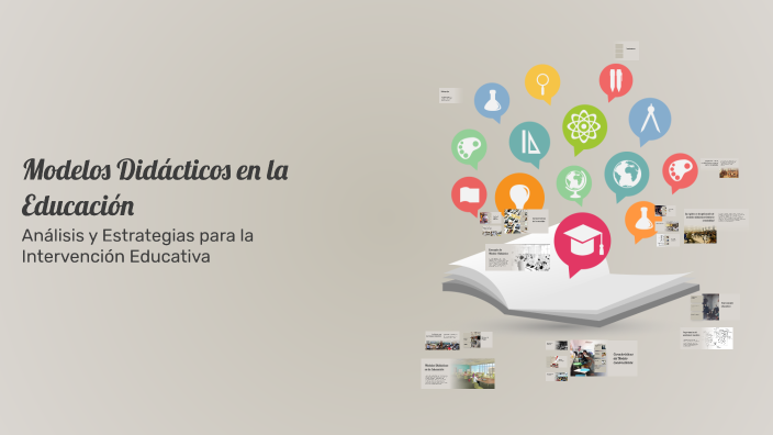 Modelos Didácticos en la Educación by Sánchez López Alexis Eduardo on Prezi