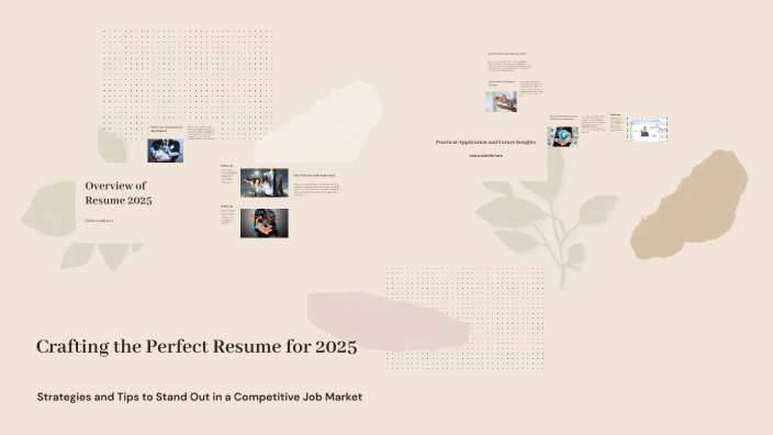 Crafting the Perfect Resume for 2025 by Jamie Vinasco on Prezi