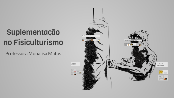 Suplementação no Fisiculturismo by Joseph De Alencar on Prezi
