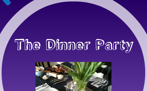 The Dinner Party Mind Map by Jasinta R. on Prezi