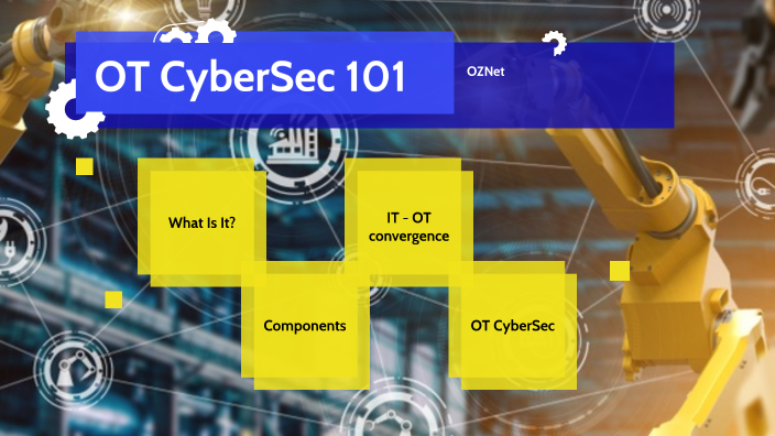 OT CyberSec 101 by Darwin Chavez