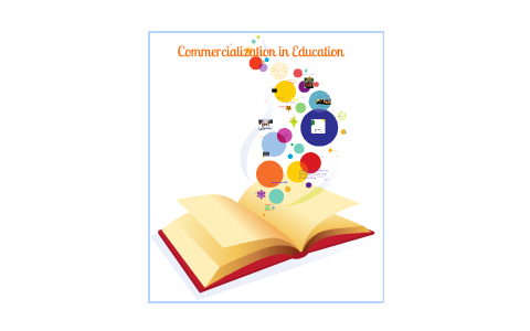 Commercialization in Education by C F