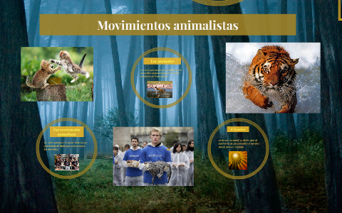 Movimientos animalistas by Marjorie Montiel Arriagada on Prezi