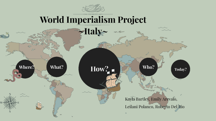 World Imperialism Project- Italy by kayla bartley on Prezi