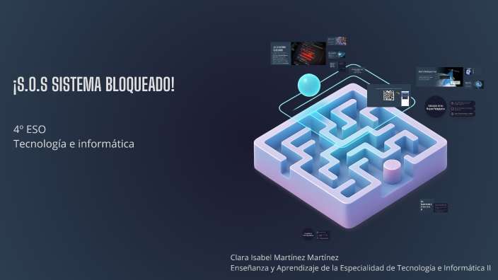 ¡S.O.S SISTEMA BLOQUEADO! by Clara Martínez Martínez on Prezi