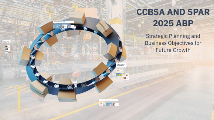 CCBSA AND SPAR 2025 ABP by Thato Masenya on Prezi
