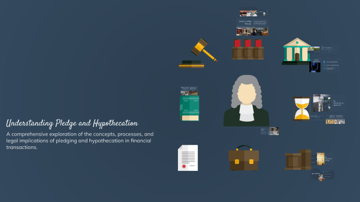 Understanding Pledge and Hypothecation by ADITYA RAJPUT on Prezi