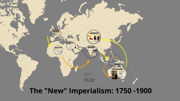 The "New" Imperialism: 1750 -1900 by amanda bhansali on Prezi