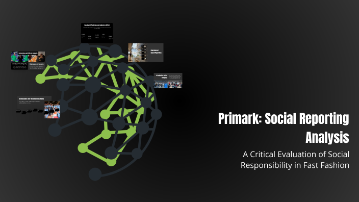 Primark: Social Reporting Analysis by Nader 10 Ahmod on Prezi