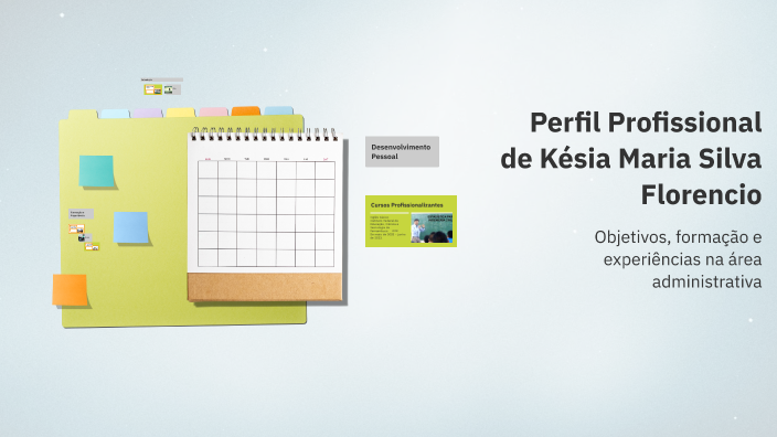 Perfil Profissional de Késia Maria Silva Florencio by KESIA MARIA SILVA ...