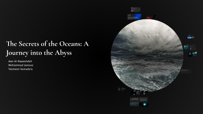 The Secrets of the Oceans: A Journey into the Abyss by Mr Mix Fun on Prezi