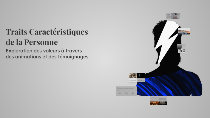 Traits Caractéristiques de la Personne by cel tr on Prezi