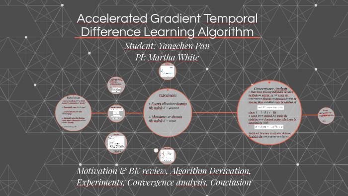 Accelerated Gradient Temporal Difference Learning by Yangchen Pan on Prezi