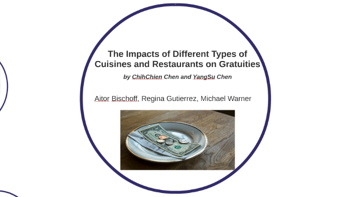 The Impacts of Different Types of Cuisines and Restaurants o by Regina ...