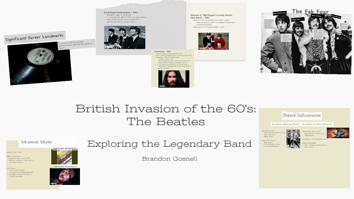 The Beatles: British Invasion by Brandon Gosnell on Prezi
