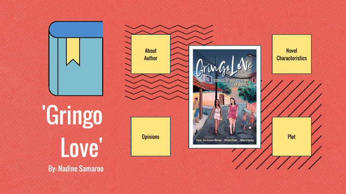 Gringo Love Book Review by Nadine Samaroo on Prezi