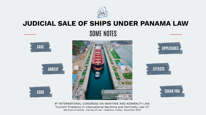 Some Note on JUDICIAL SALE OF SHIPS UNDER PANAMA LAW by Ilda Echeverria ...
