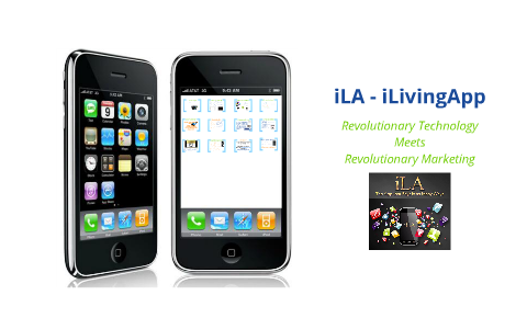 What is iLA - iLivingApp? by Renae Hartson on Prezi