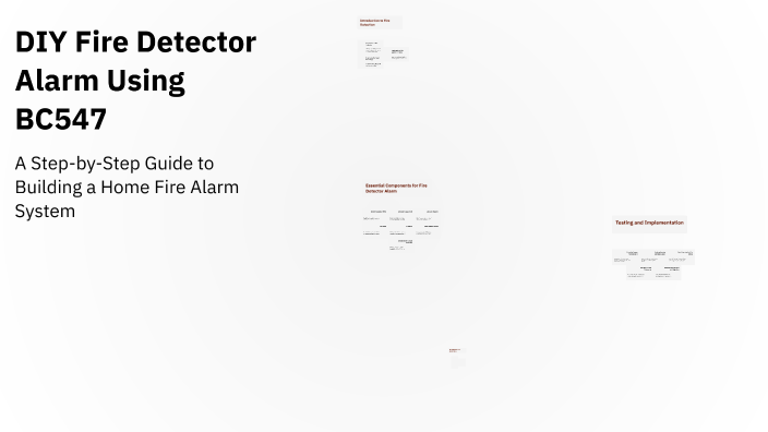 DIY Fire Detector Alarm Using BC547 by Guna Vardhan on Prezi