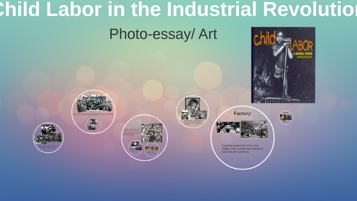 Child Labor in the industrial Revolution by on Prezi