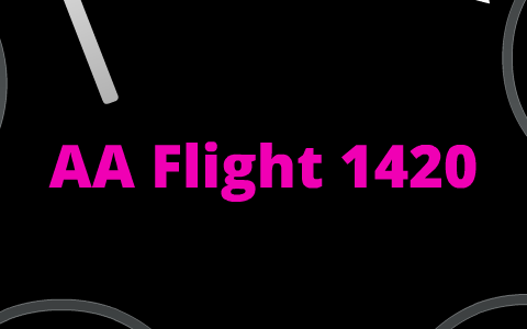 American Airlines flight 1420 by Sean Cornett on Prezi