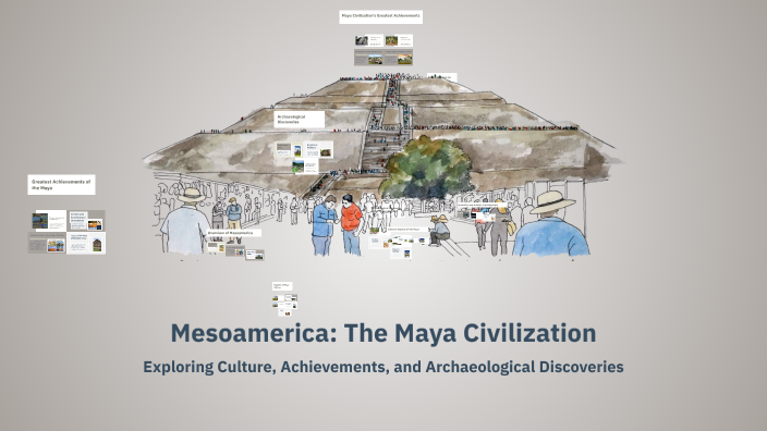 Mesoamerica: The Maya Civilization by Zara Floody on Prezi