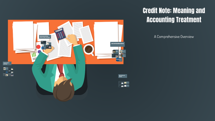 Credit Note: Meaning and Accounting Treatment by Sarvesh Bane on Prezi