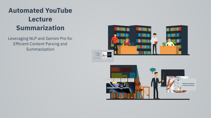 Automated YouTube Lecture Summarization by B SHASI KIRAN on Prezi