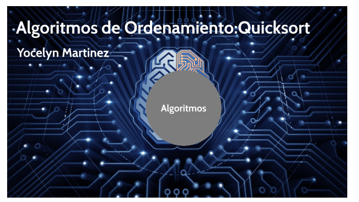 Algoritmos de ordenamiento: Quicksort by Yocelyn Masís on Prezi