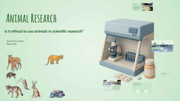 The Pros and Cons of Animal Research by Dana Hernandez on Prezi