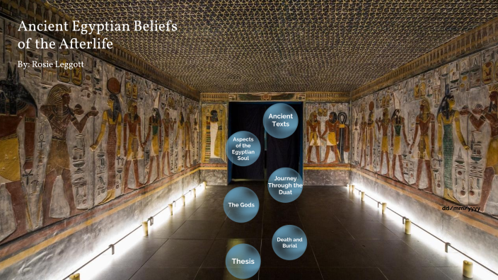 Ancient Egyptian Beliefs of the Afterlife by Jewel Leggott on Prezi