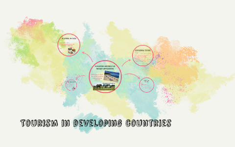 Tourism in developing countries by Tania Taliana on Prezi