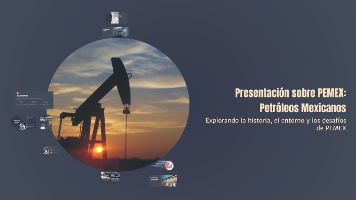 Presentación sobre PEMEX: Petróleos Mexicanos by tristan noctali on Prezi