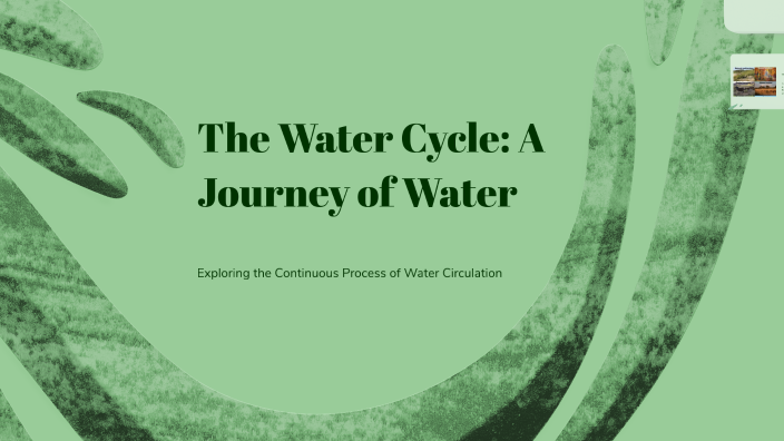 The Water Cycle: A Journey of Water by jiamin chen on Prezi
