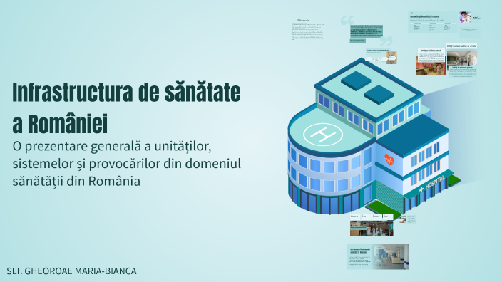 Healthcare Infrastructure in Romania by cerneau cristi on Prezi