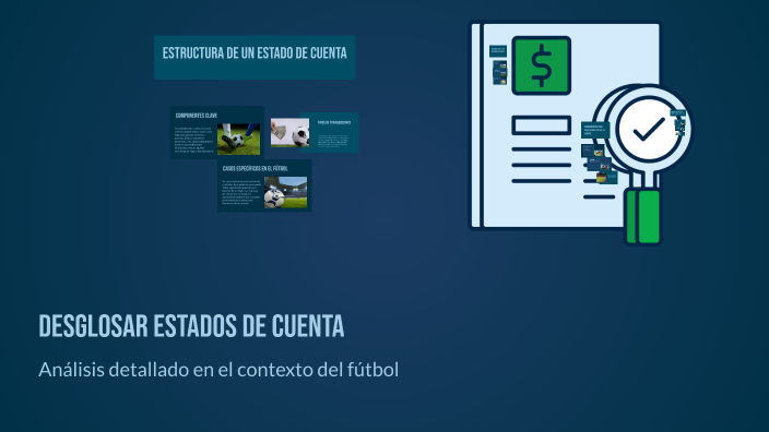 Desglosar estados de cuenta by Gustavo Maldonado on Prezi