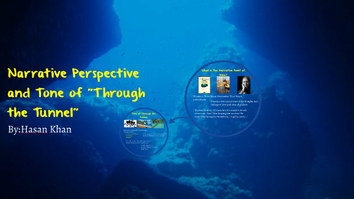 Narrative Perspective of "Through the Tunnel" by Hasan Khan on Prezi
