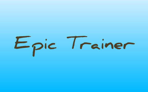 Epic Trainer by Jake Rogers on Prezi