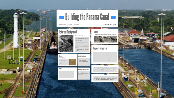 Building the Panama Canal by Hannah Turk on Prezi