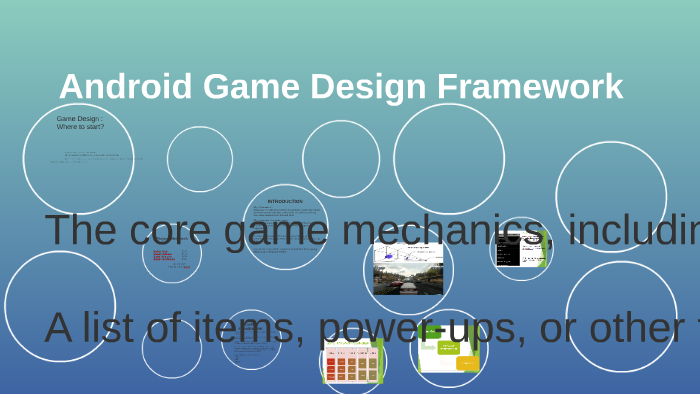 Android Game Design Framework by raghav patne on Prezi