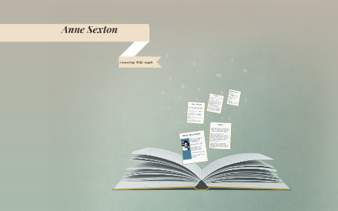 Anne Sexton: Consorting With Angels by Shalomi Shelton on Prezi