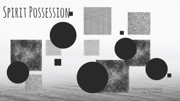 Spirit Possession by on Prezi
