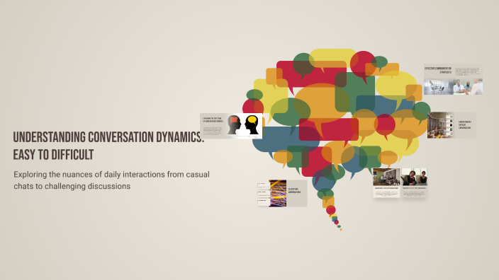 Understanding Conversation Dynamics: Easy to Difficult by Danielle ...